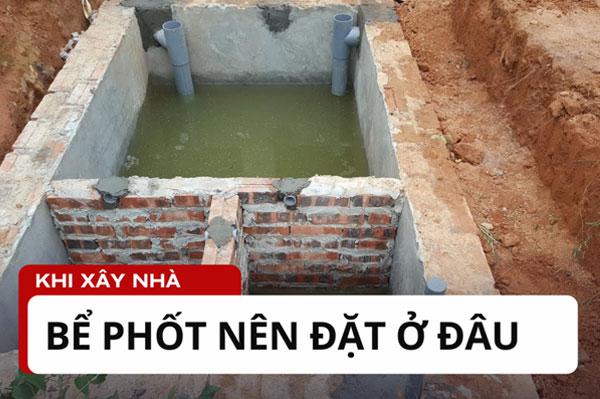 Điểm danh 3 vị trí đặt bể phốt thích hợp khi xây nhà